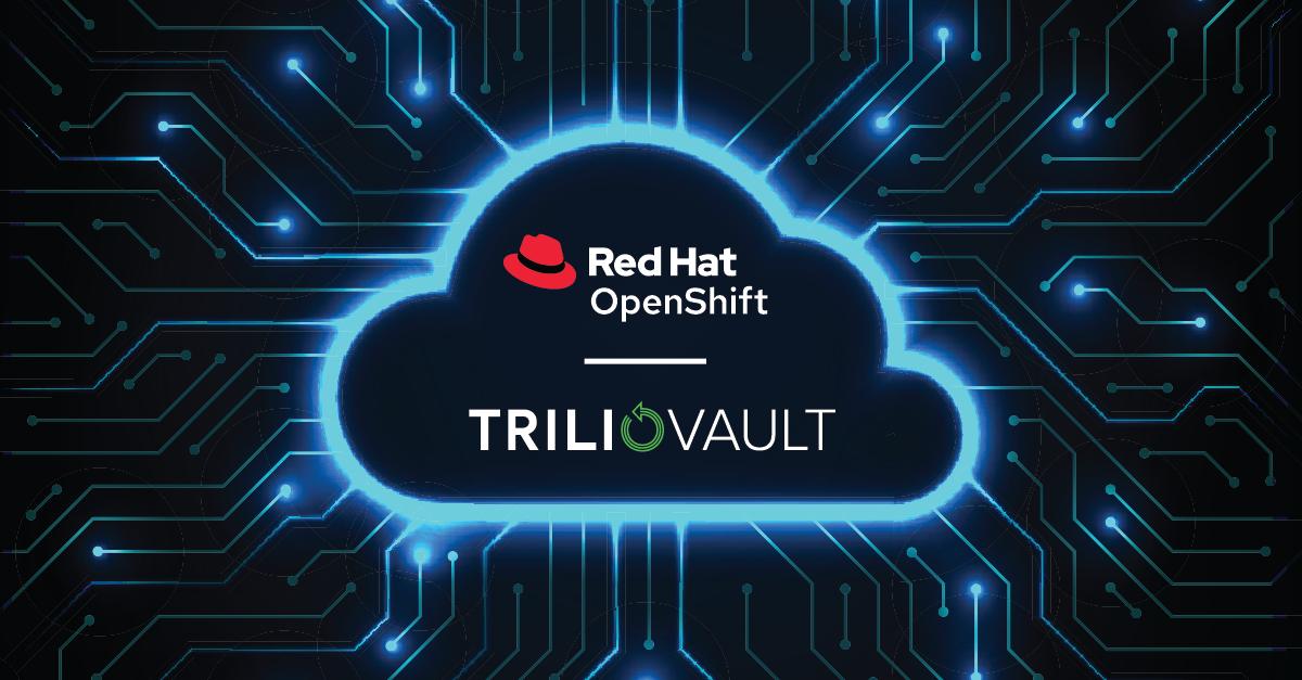 Cloud-Native Data Protection for Red Hat® OpenShift in Any Environment