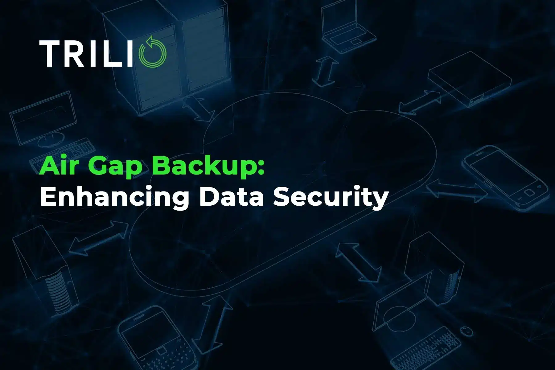 Air Gap Backup: Enhancing Data Security