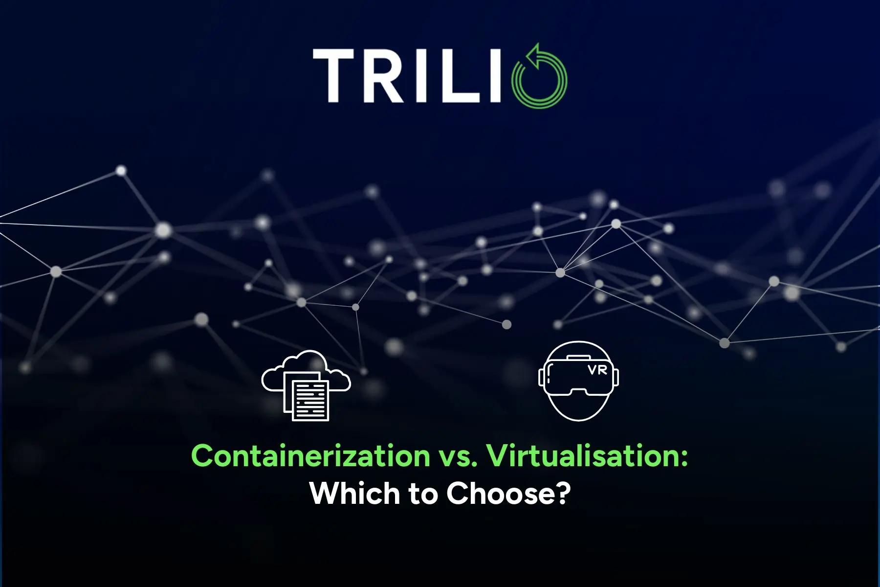 Containerization vs Virtualization: Which to Choose?